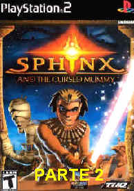 Sphinx and the Cursed Mummy (PS2) | Pratas Dicas
