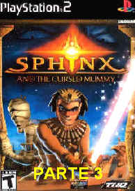 Sphinx and the Cursed Mummy (PS2) | Pratas Dicas